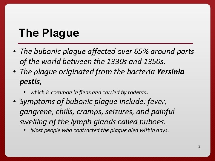 Understanding the Black Death The bubonic plague of