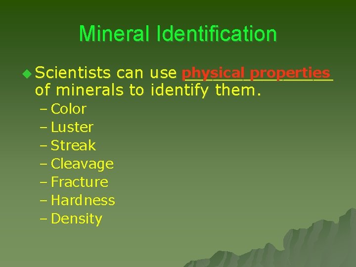 Identifying Minerals Chapter 3 Section 2 Objectives u