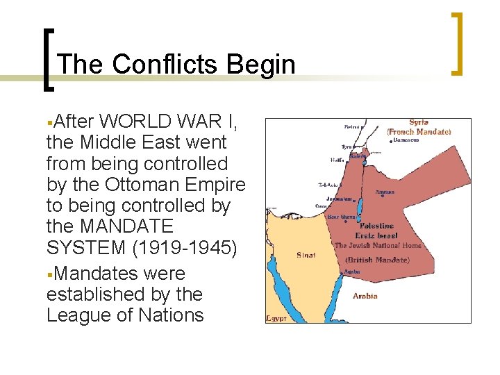 Middle East 1945 present The Conflicts Begin After