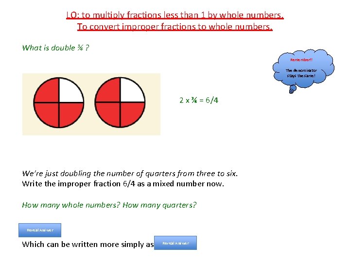 LO to multiply fractions less than 1 by