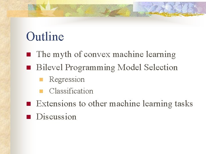 Model Selection Via Bilevel Optimization Kristin P Bennett