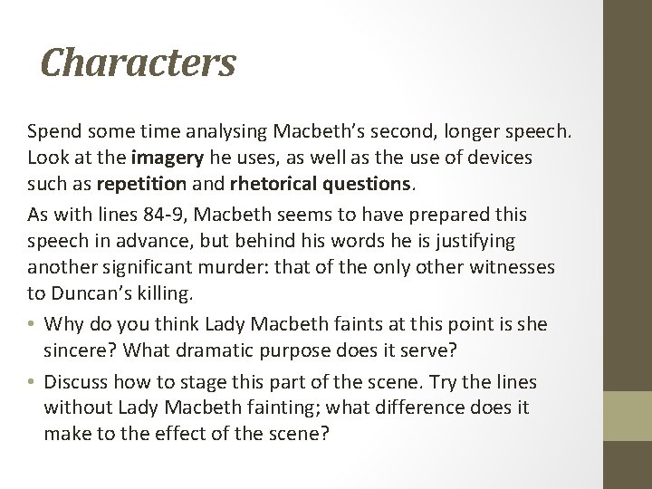 Macbeth Learning Objective Understand the play so far