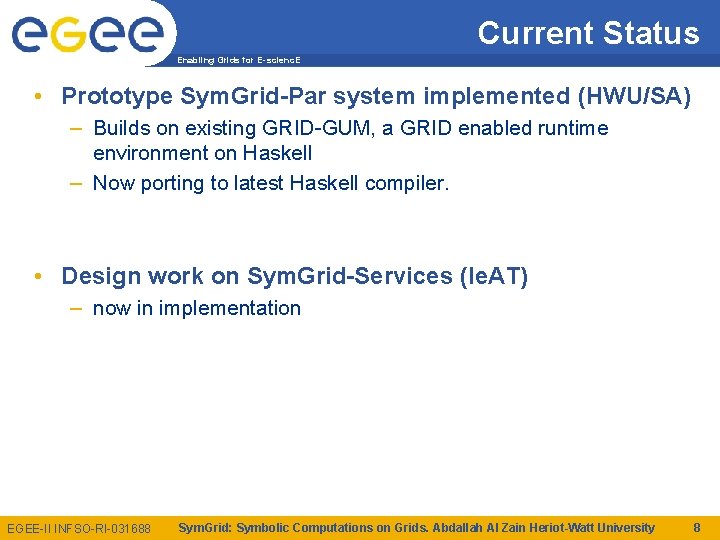 Enabling Grids for Escienc E Sym Grid Symbolic