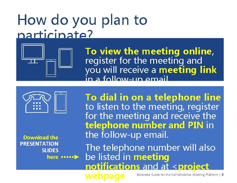 Virtual Public Meeting Attendee Guide For the Go