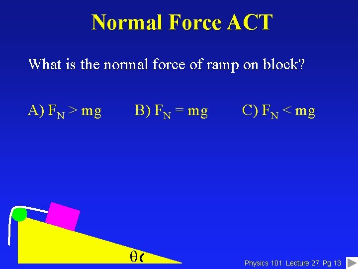 Physics 101 Lecture 02 Forces Equilibrium Examples l
