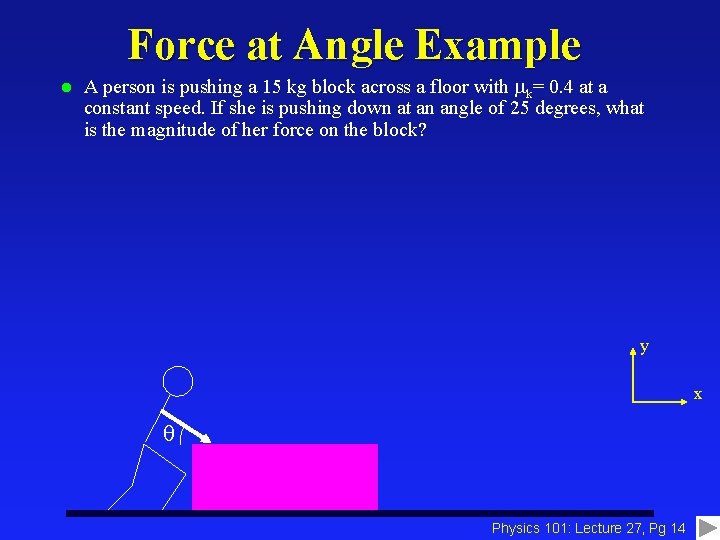 Physics 101 Lecture 02 Forces Equilibrium Examples l