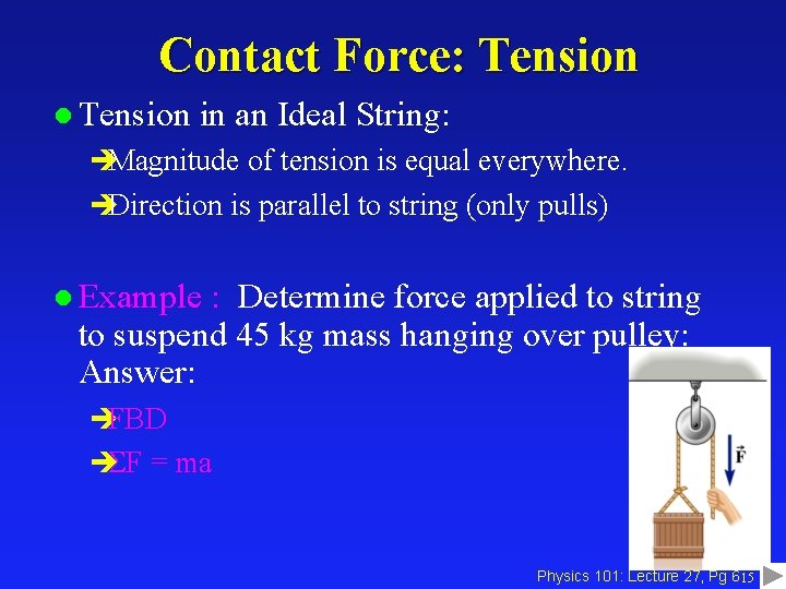 Physics 101 Lecture 02 Forces Equilibrium Examples l