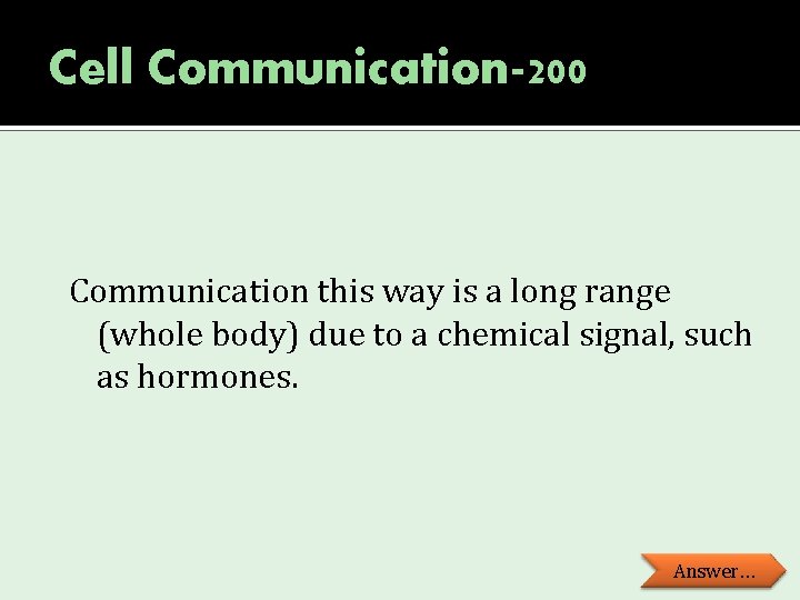 Jeopardy Cellular Biology Cell Communication Cell Energy Cell