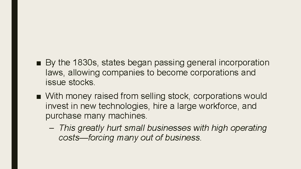 THE RISE OF BIG BUSINESS The Industrial Revolution