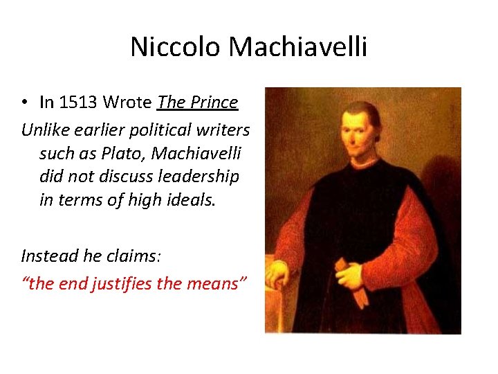 Leadership Todays Objectives Machiavelli Renaissance Writer Writes about