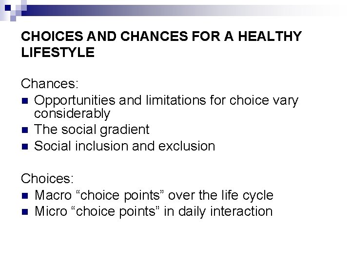 A NEW WAY OF THINKING ABOUT HEALTHY LIFESTYLES