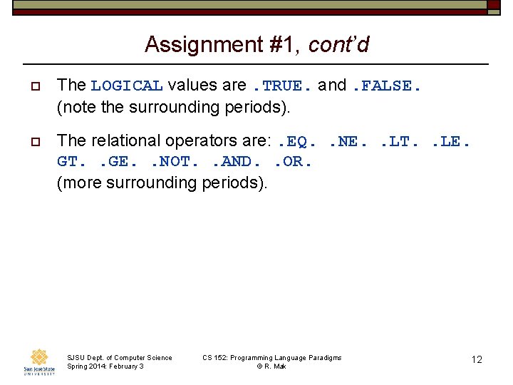CS 152 Programming Language Paradigms February 3 Class