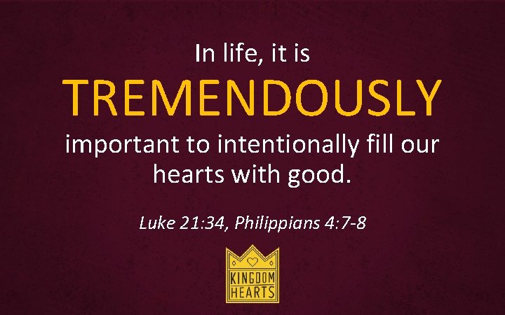 Kingdom Hearts In the Bible the heart is