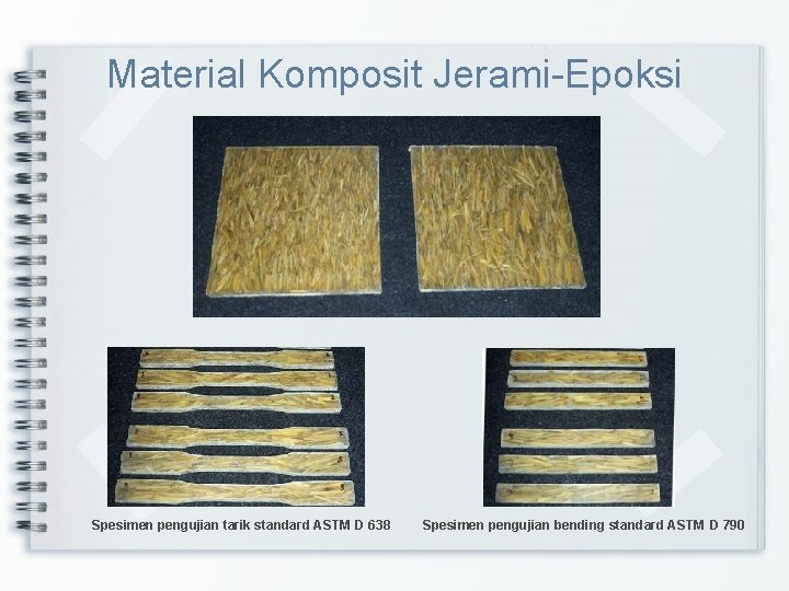KARAKTERISASI MATERIAL KOMPOSIT JERAMIEPOKSI YANG DIBUAT DENGAN PROSES