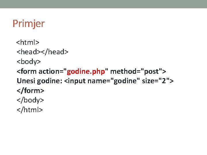 NAREDBE U PHPU Naredbe if continue else switch