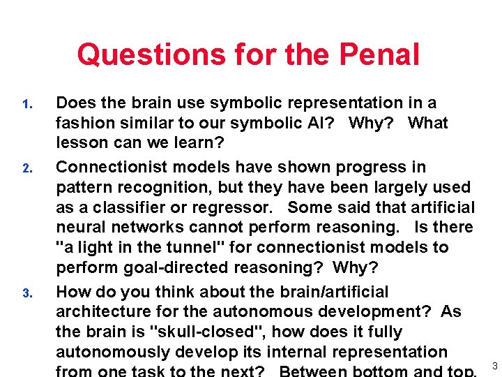IJCNN 2010 Panel Between Bottomup and Top Down