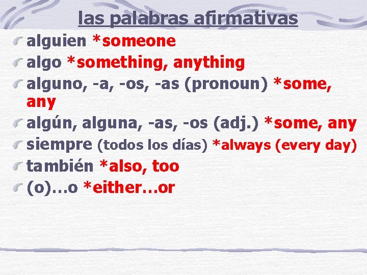 Las palabras negativas y afirmativas Sra Rodriguez las