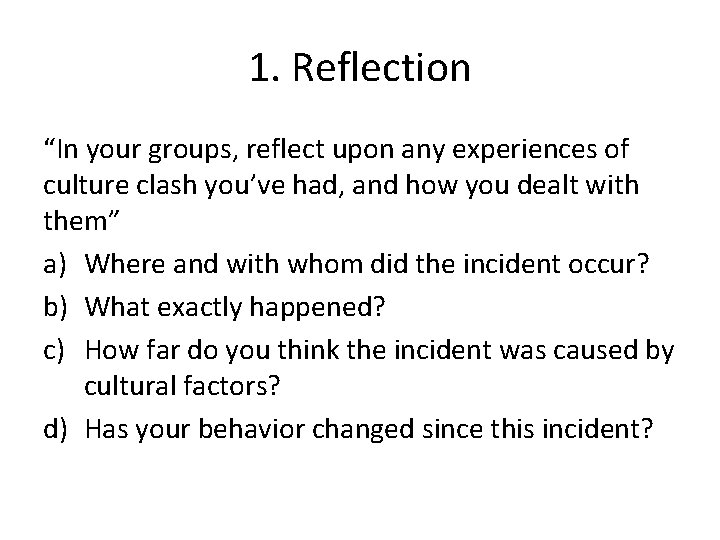 Intercultural Communications Adapted from Gibsons 2008 book Intercultural
