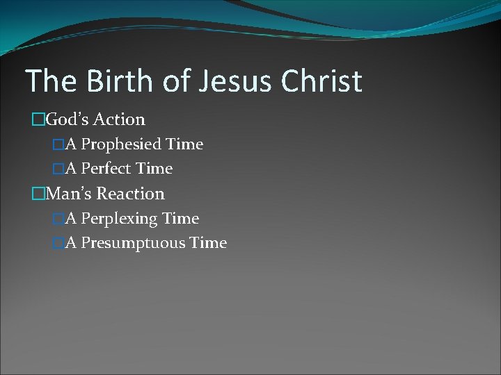 The Birth of Jesus Christ Introduction The entrance