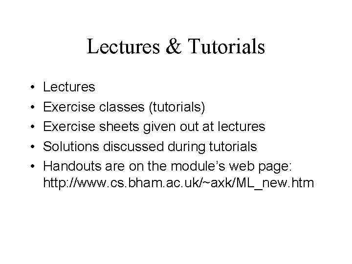 Machine Learning Ata Kaban The University of Birmingham