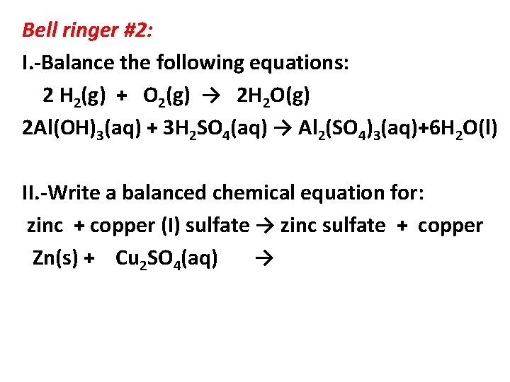 Bell ringer 2 I Balance the following equations