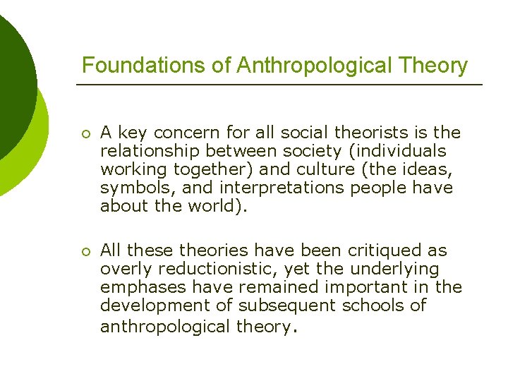 Chapter 11 Theory in Cultural Anthropology Objectives o