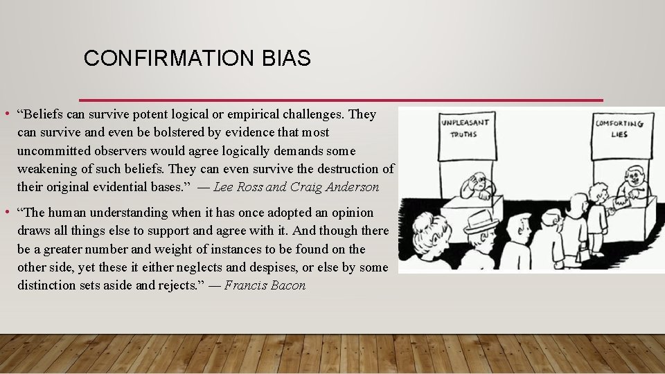 SORTING IT OUT BIAS CONFIRMATION BIAS AND THE