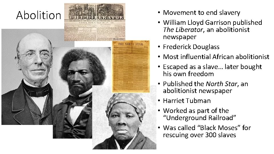 Expansion of Slavery Mid 1800s Abolition Movement to