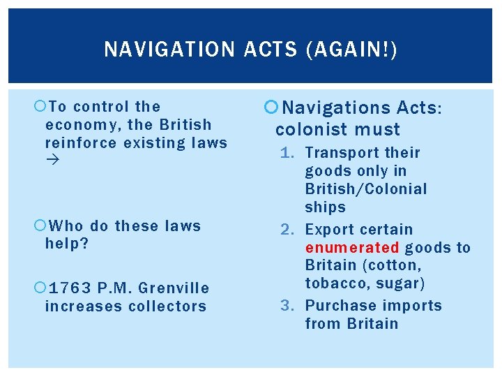 REVOLUTION IS BREWING Colonists vs British NAVIGATION ACTS