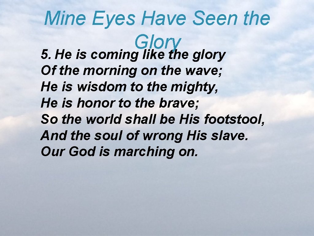 Mine Eyes Have Seen the Glory Hymn by