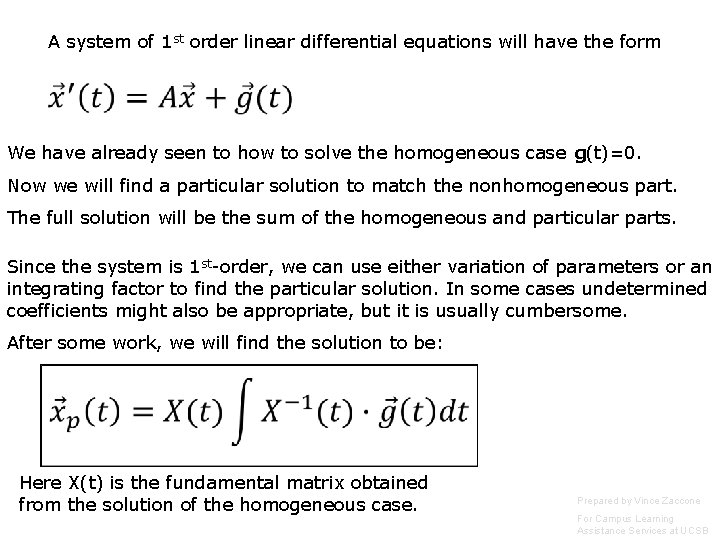 Math 4 B Systems of Differential Equations Nonhomogeneous