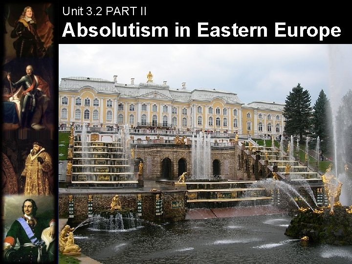 Unit 3 2 Absolutism in Eastern Europe I