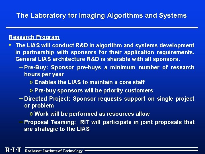 The Laboratory for Imaging Algorithms and Systems A