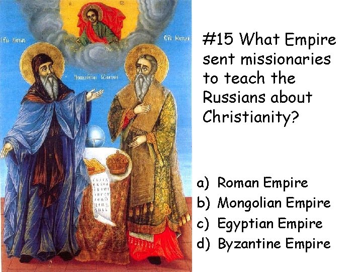 Byzantine Empire and Russia from 300 to 1000