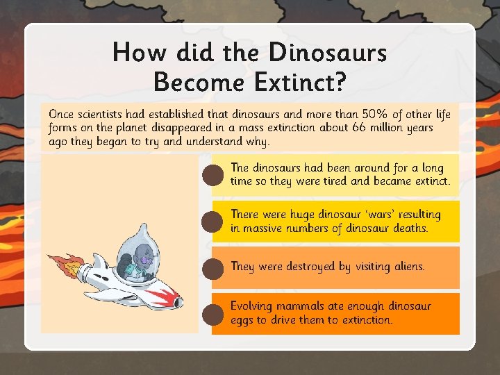 To understand the time scale and probable cause