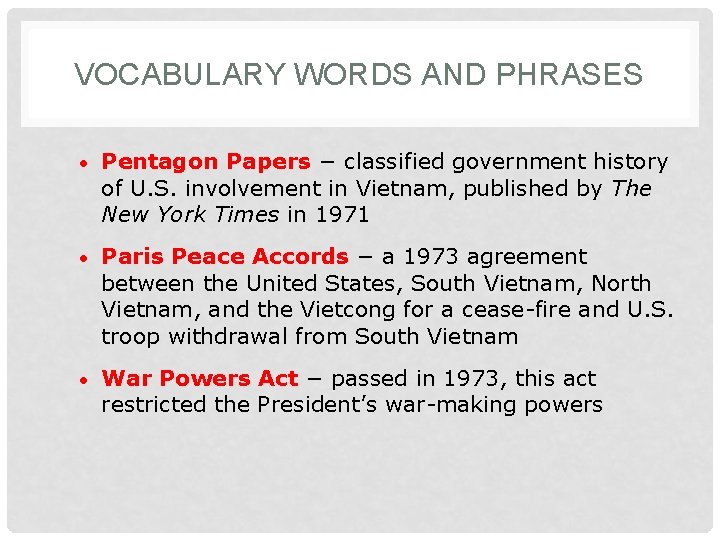 VOCABULARY OF THE VIETNAM WAR CHAPTER 16 OBJECTIVES