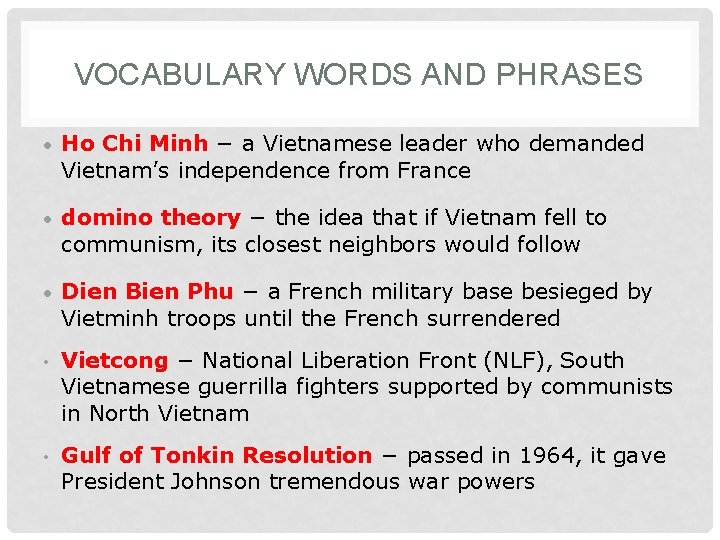 VOCABULARY OF THE VIETNAM WAR CHAPTER 16 OBJECTIVES