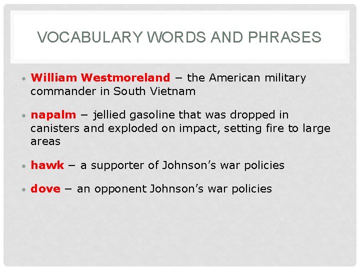 VOCABULARY OF THE VIETNAM WAR CHAPTER 16 OBJECTIVES