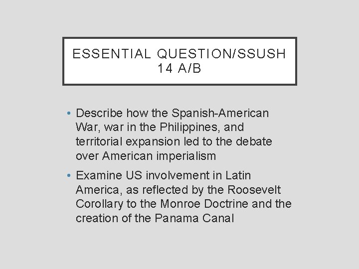 UNIT 9 FOREIGN POLICY AND IMPERIALISM BELL RINGER