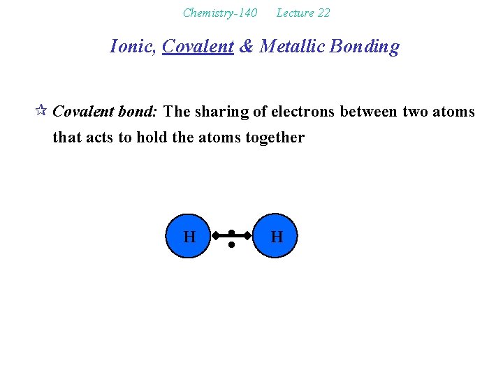 Chemistry140 Lecture 22 Chapter 9 Bonding Molecular Structure