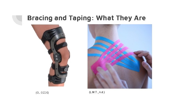 The Effects of Bracing and Taping in Athletics
