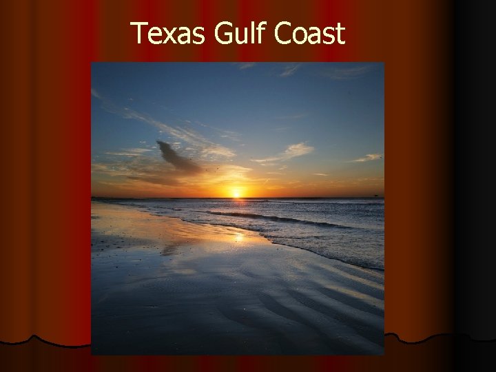 Regions of Texas Objectives l Compare and contrast