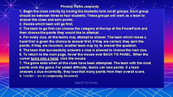 Phrasal verbs Phrasal Verbs Jeopardy 1 Begin the
