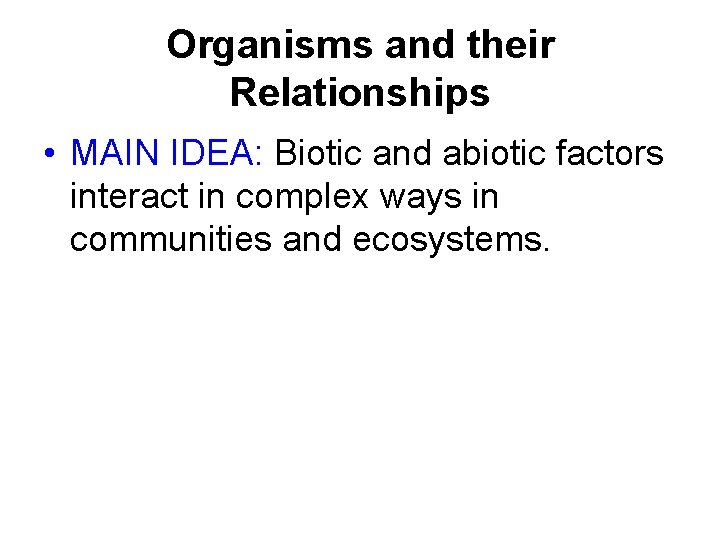 Principles of Ecology Whats the BIG IDEA Energy