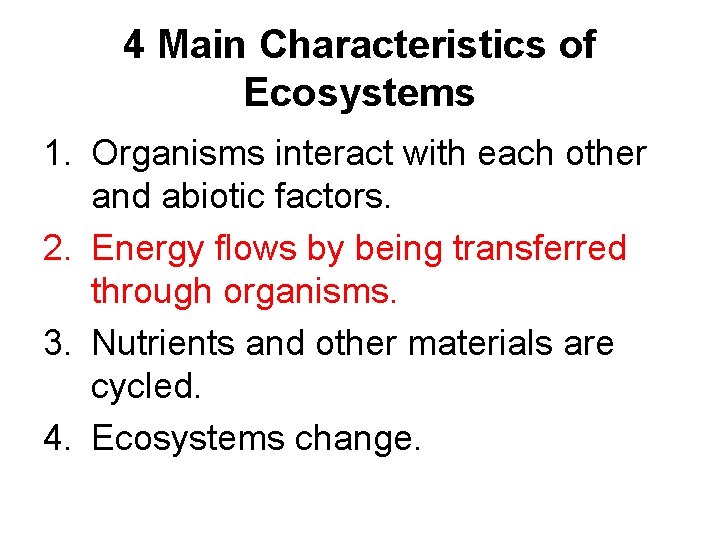 Principles of Ecology Whats the BIG IDEA Energy