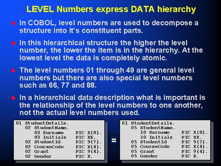 COBOL Basics 2 Group ItemsRecords WORKINGSTORAGE SECTION 01