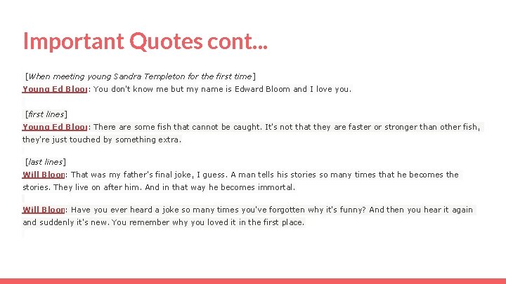 BIG FISH The Importance of Storytelling Big Fish