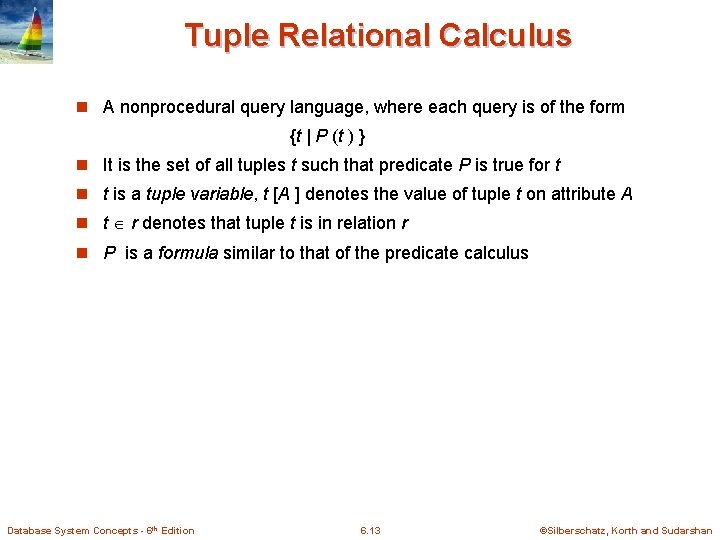 Chapter 6 Formal Relational Query Languages Database System