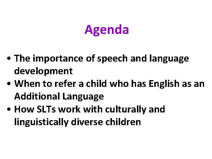 SPEECH AND LANGUAGE THERAPY EARLY YEARS SERVICE BME