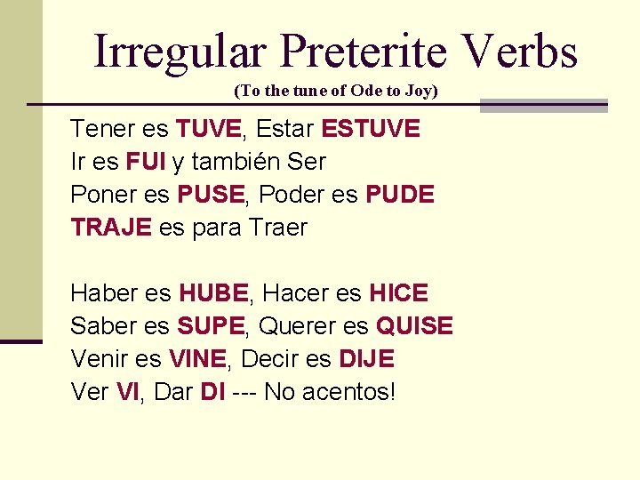 Irregular Preterite Verbs Irregular Preterite Verbs N There
